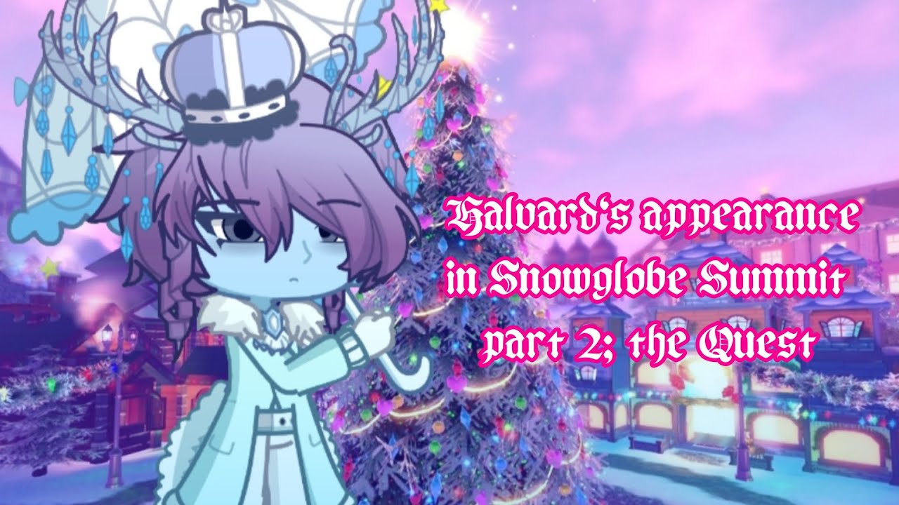 Halvard's appearance in Snowglobe Summit ️🧊‼️ || Part 2: the Quest ...