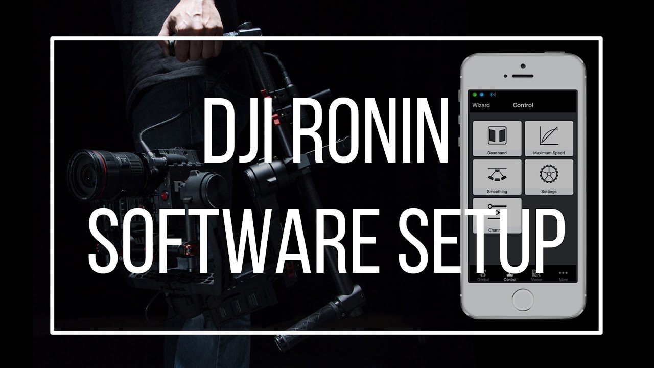 DJI Ronin Software Setup | Three - YouTube