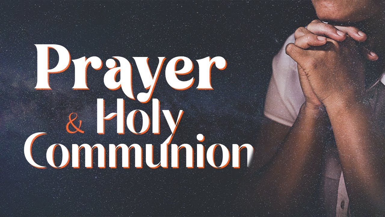 THE LEVEL OF YOUR LOVE FOR GOD | PRAYER AND HOLY COMMUNION | PASTOR ...