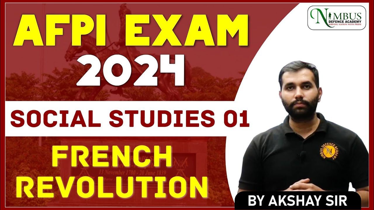 AFPI 2024 Exam II SOCIAL STUDIES - 01 || FRENCH REVOLUTION - YouTube