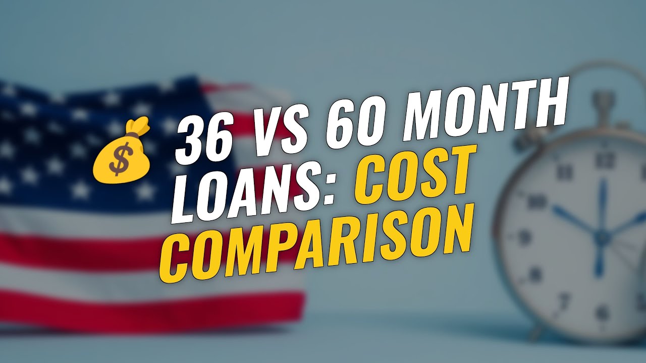 🔍 36 vs 60 Month Loans: Which Is Cheaper? 💰 - YouTube