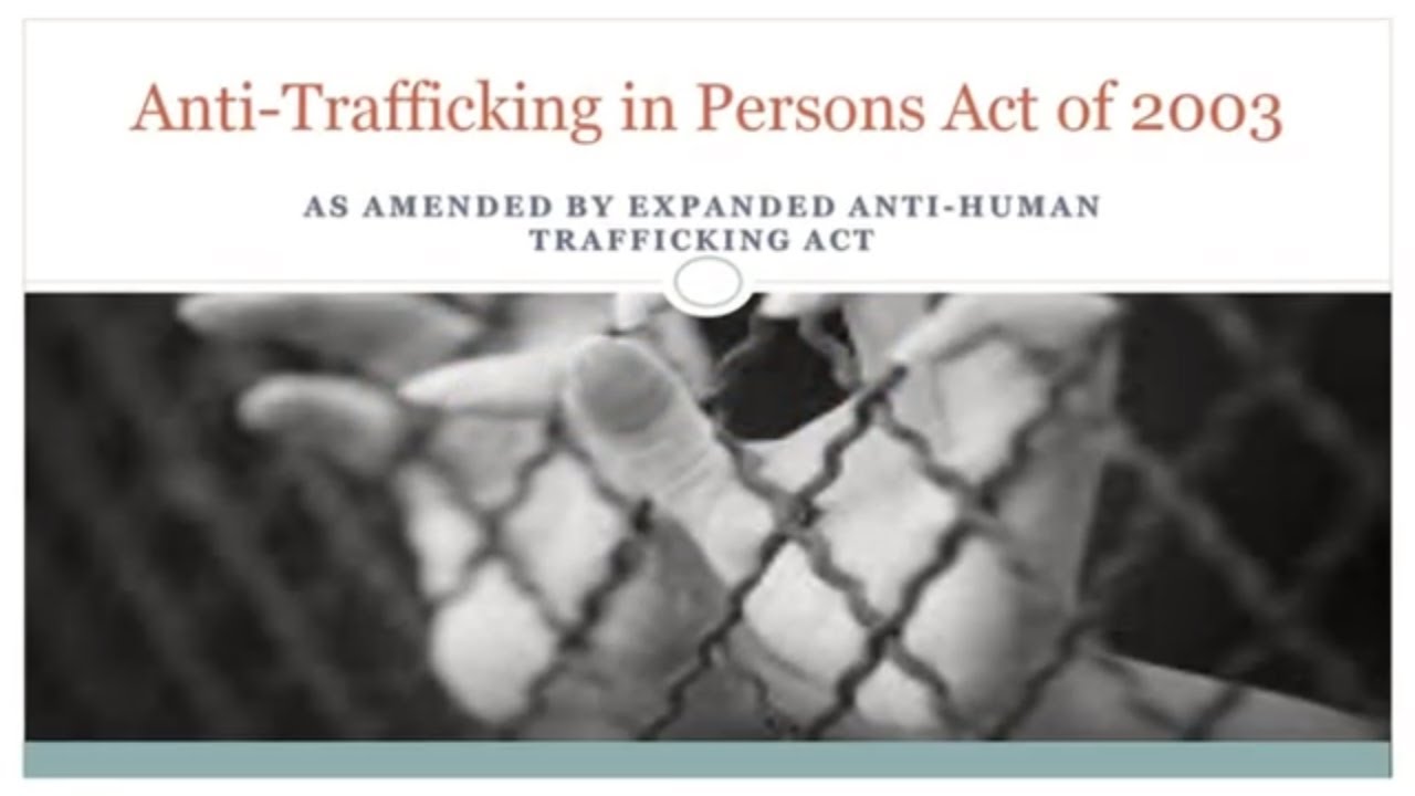 Anti Trafficking in Persons Act #HumanRights101 - YouTube