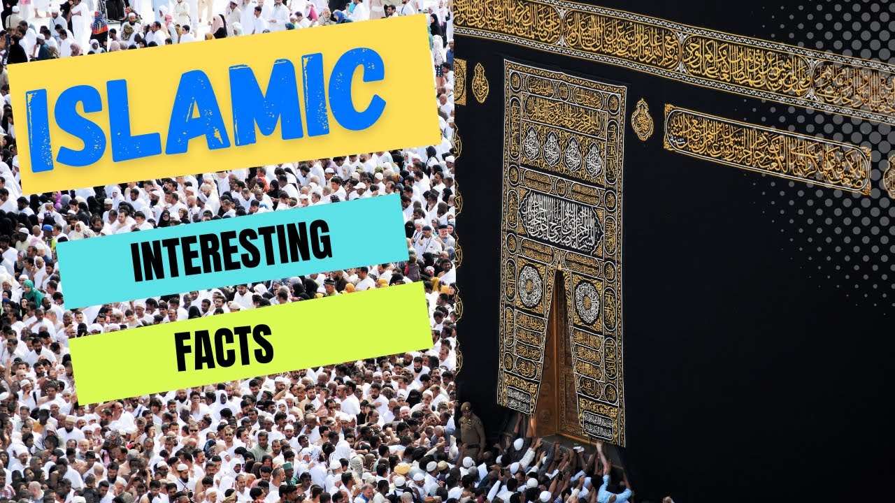 Top Interesting Facts About Islam - YouTube