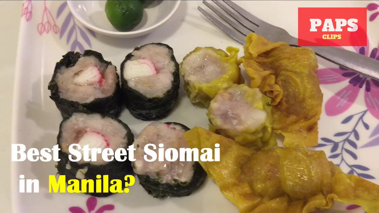 BEST STREET SIOMAI IN MANILA? - YouTube