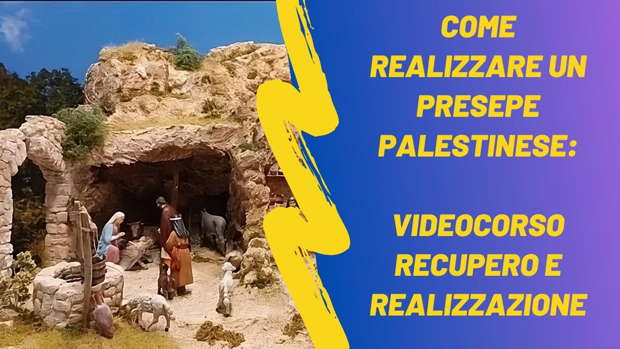 Come creare un Presepe Palestinese: Videocorso recupero e realizzazione ...