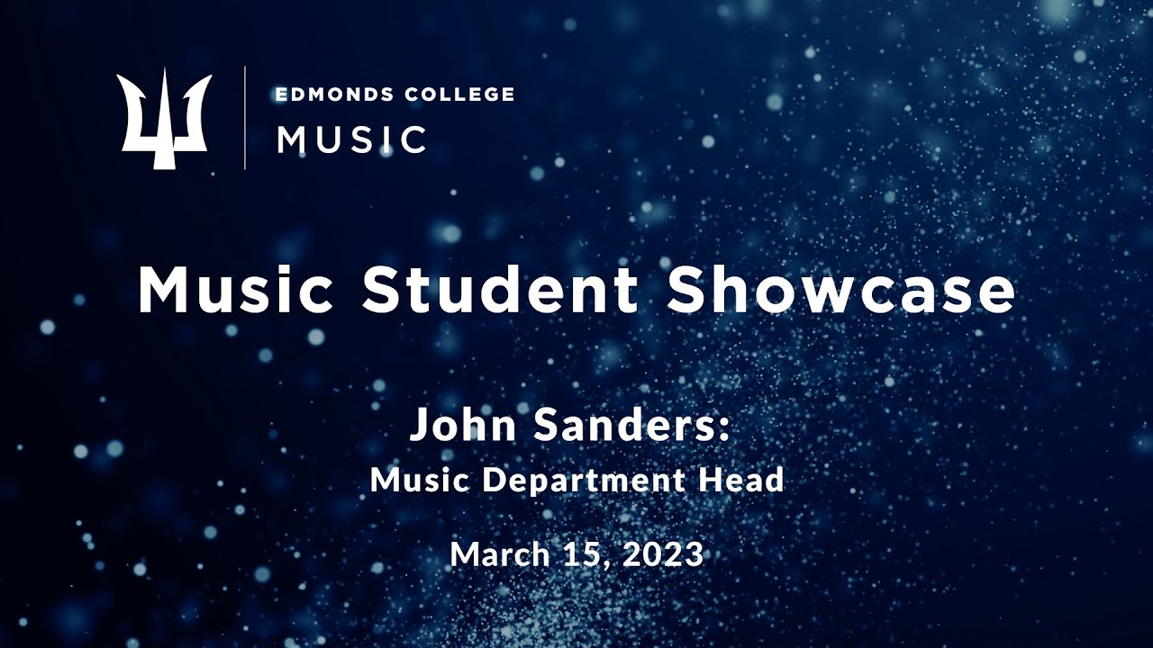 Edmonds College Music Department Presents: Music Student Showcase - YouTube