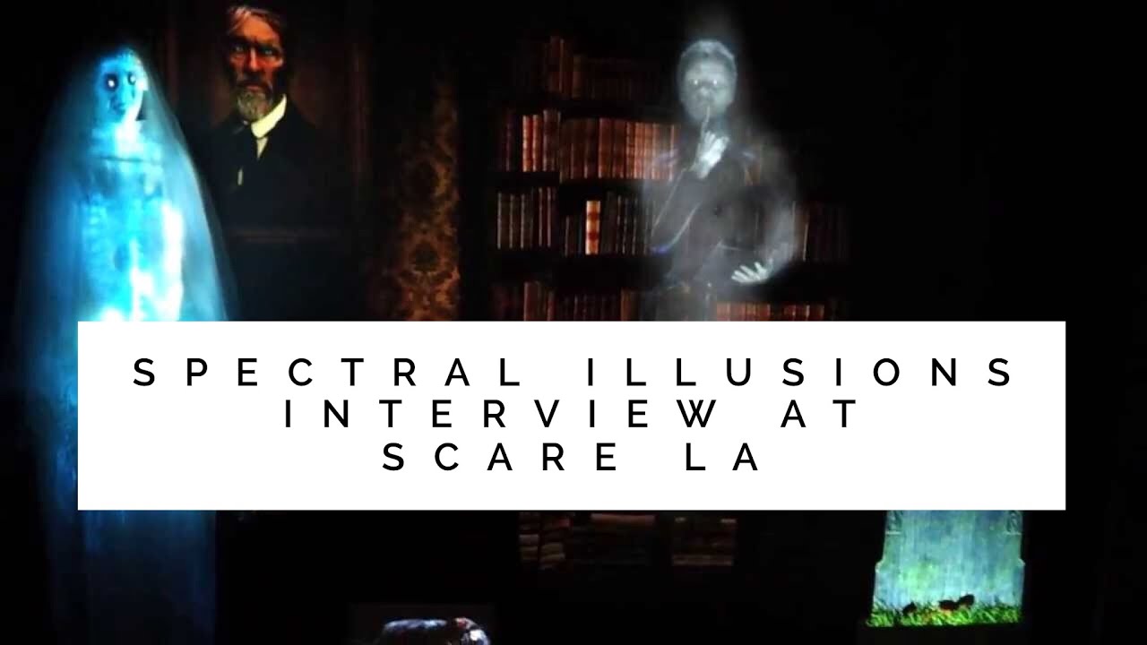Spectral Illusions Interview - Scare LA 2015 - YouTube