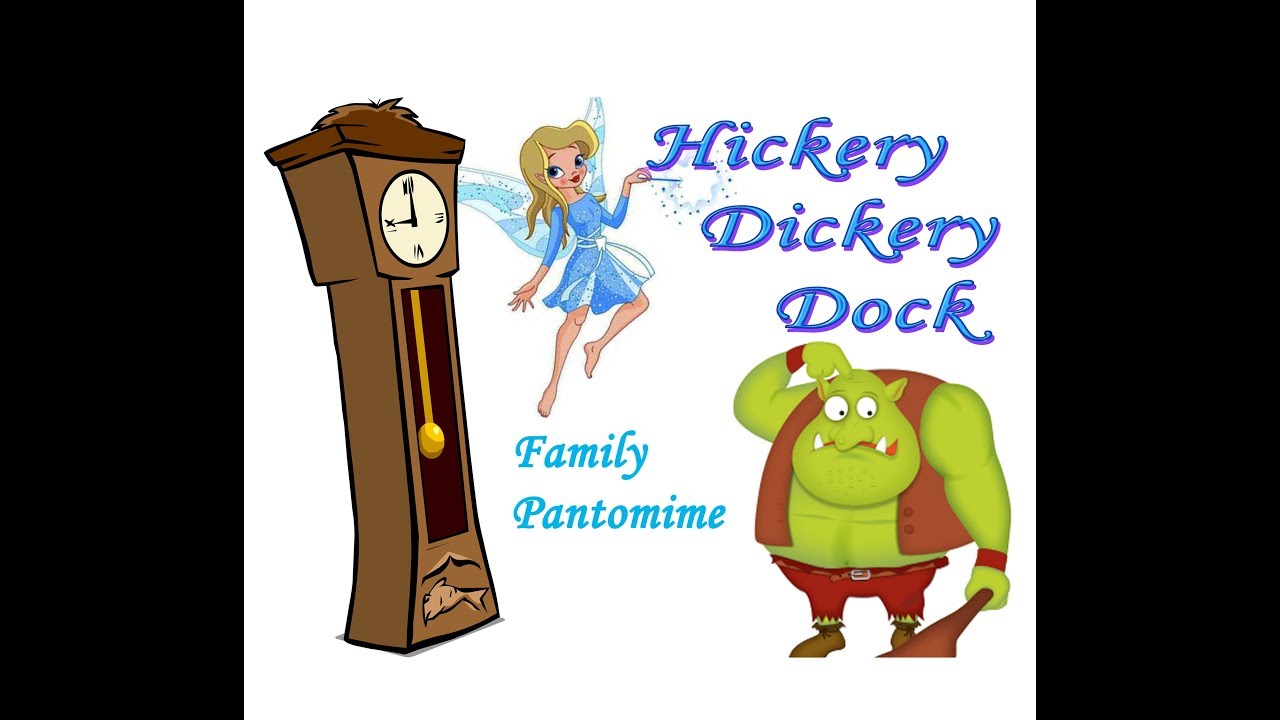 Hickory Dickory Dock panto - YouTube