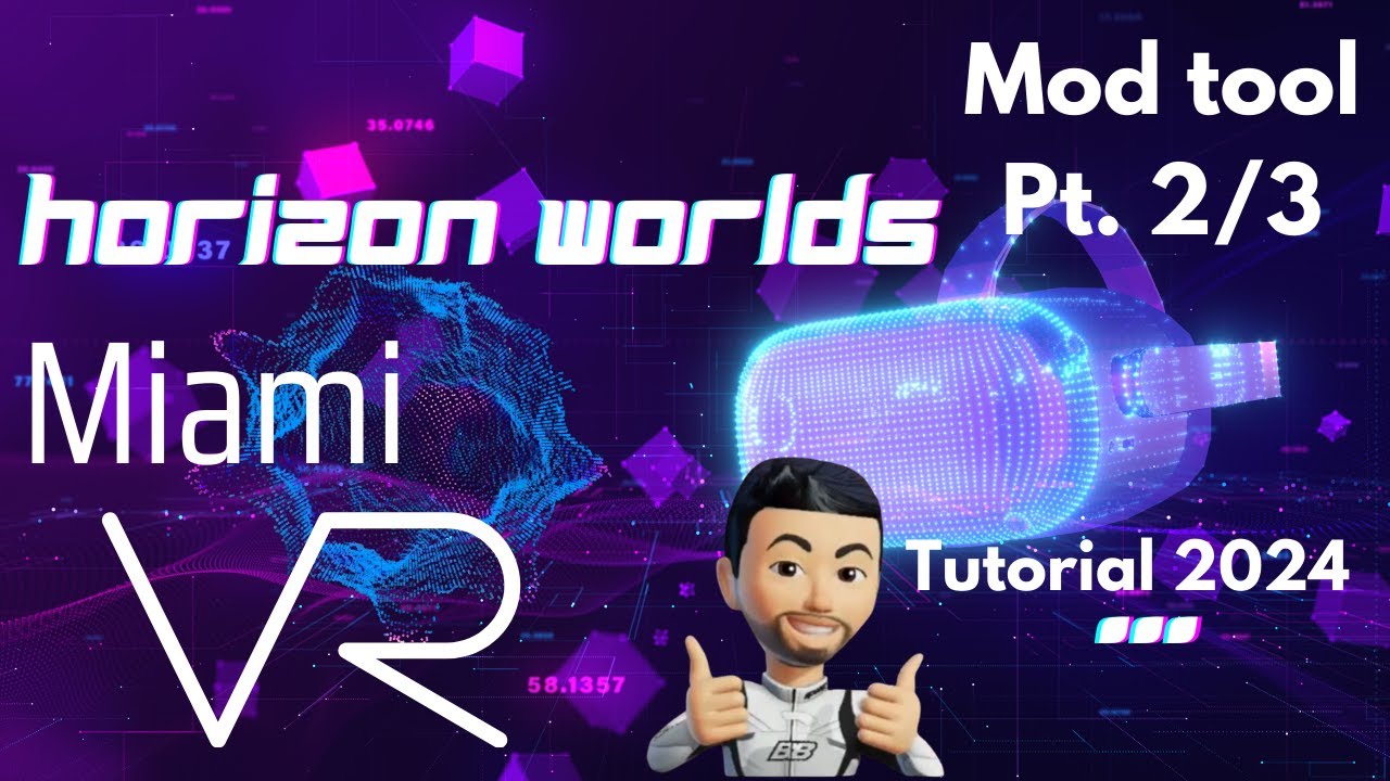 2024 Horizon Worlds Scripting Tutorial- Beginner/Basic Mod Tool pt. 2 - YouTube