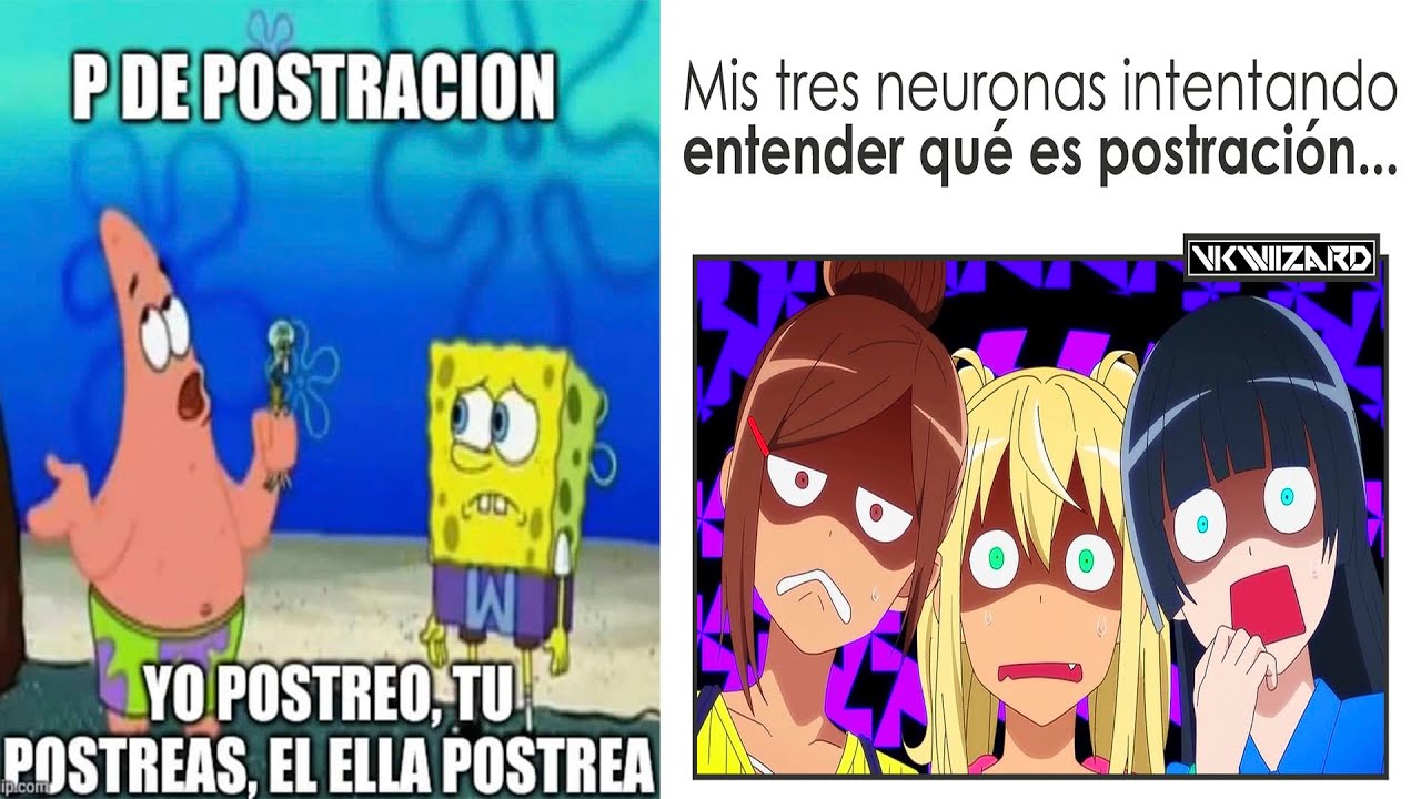 ¿Qué es la POSTRACION? 🤓 LA POSTRACION LOS MEJORES MEMES - YouTube