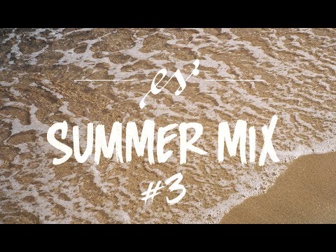 Summer Mix #3 - YouTube