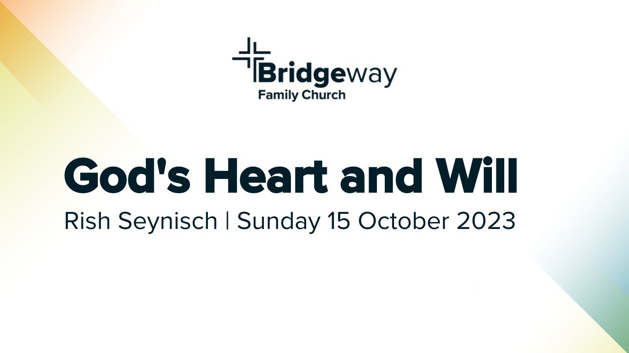 God's Heart and Will | Rish Seynisch | Sunday 15 October 2023 - YouTube