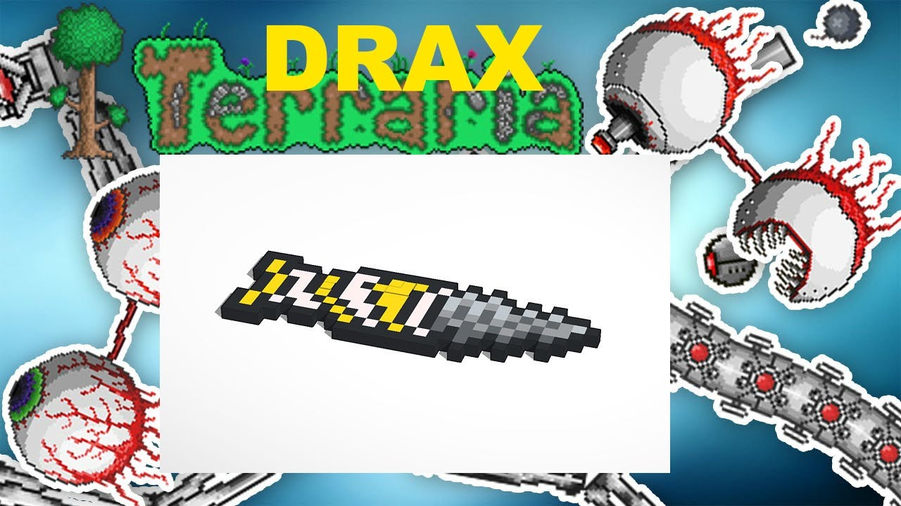 How to make the DRAX [Terraria]!!! - YouTube