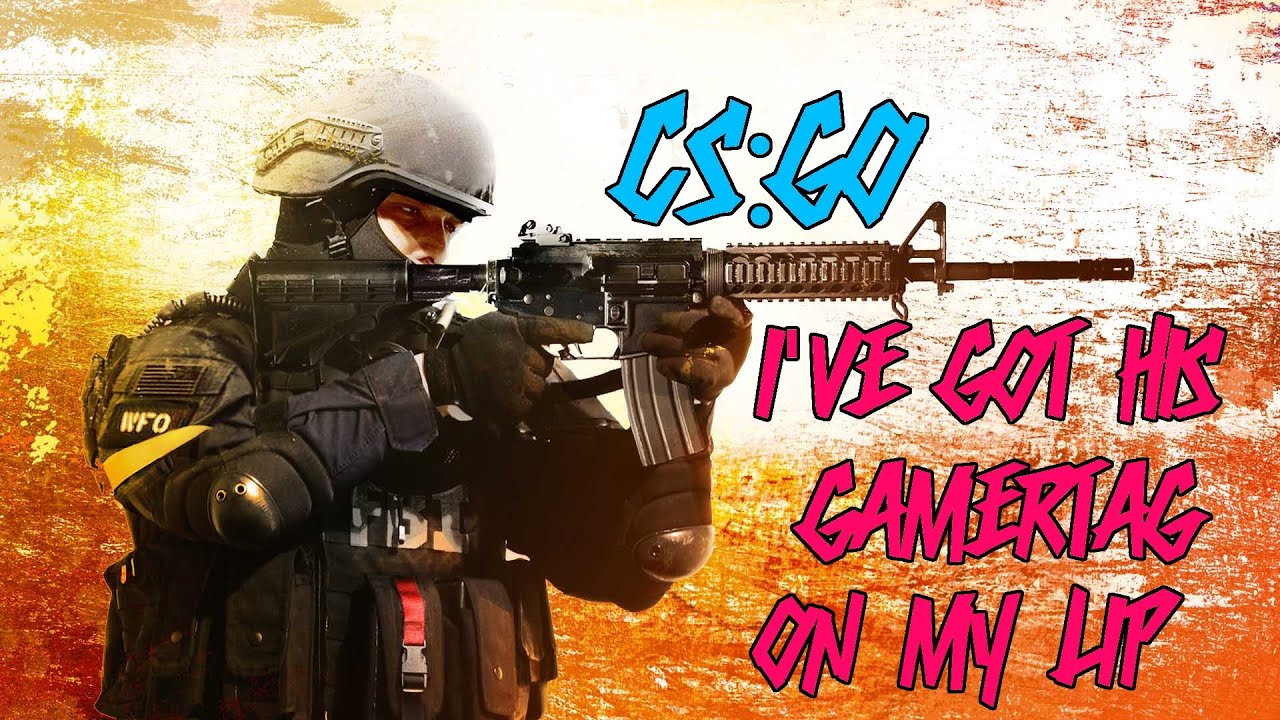 CS:GO - I've got his Gamertag - YouTube