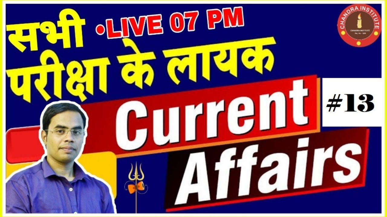 Best Current Affairs Live Show 13/Daily Current Affairs +Static GK ...