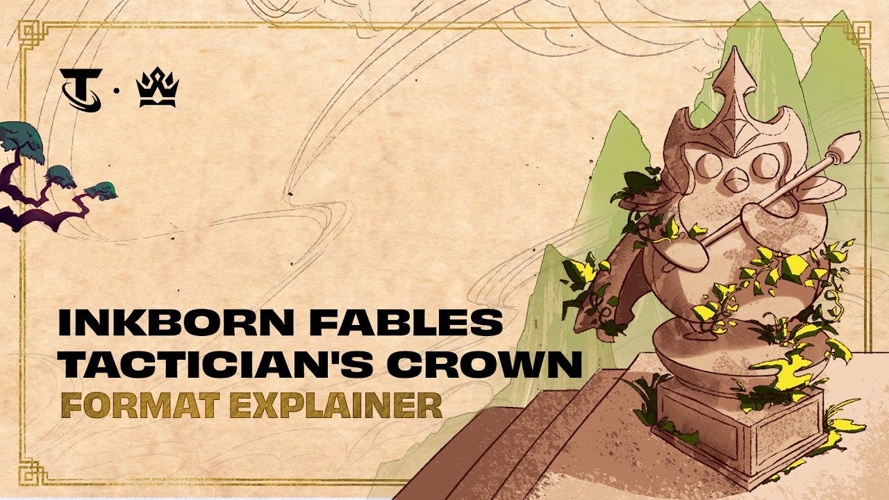 Everything You Need to Know - Inkborn Fables Tactician’s Crown ...