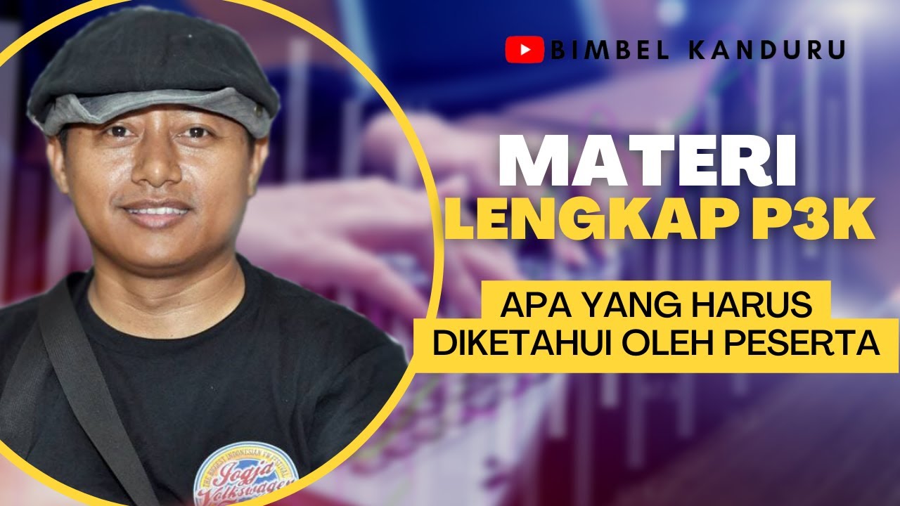 Penjelasan Lengkap Materi P3K Umum - YouTube