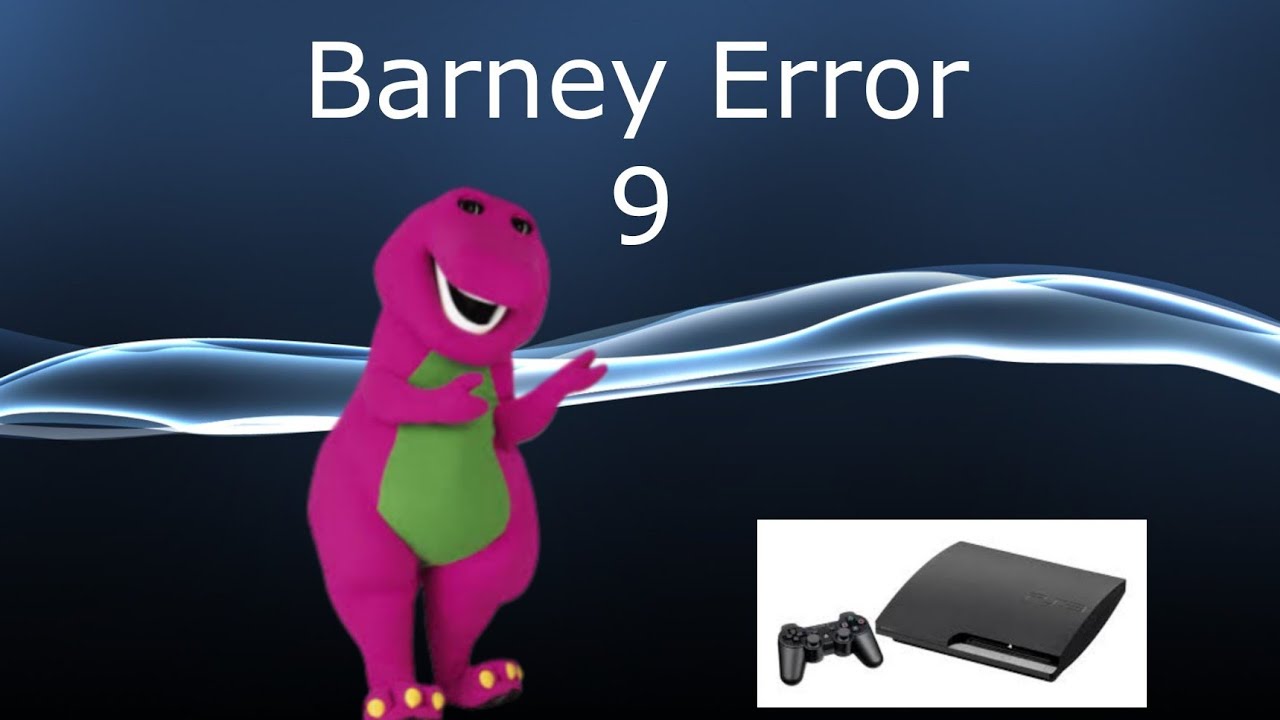 Barney Error 9 (PS3 Edition) - YouTube