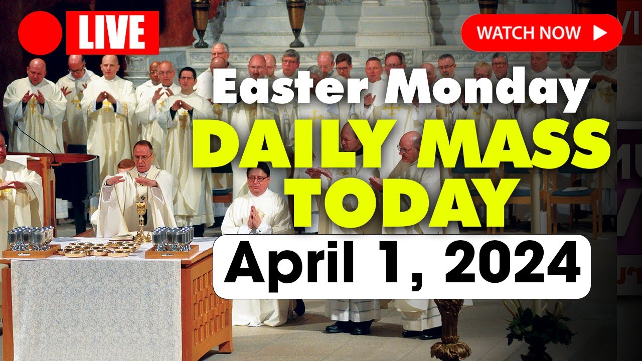 CATHOLIC MASS TODAY - 5:00 am Monday APRIL 1, 2024 | daily mass today ...