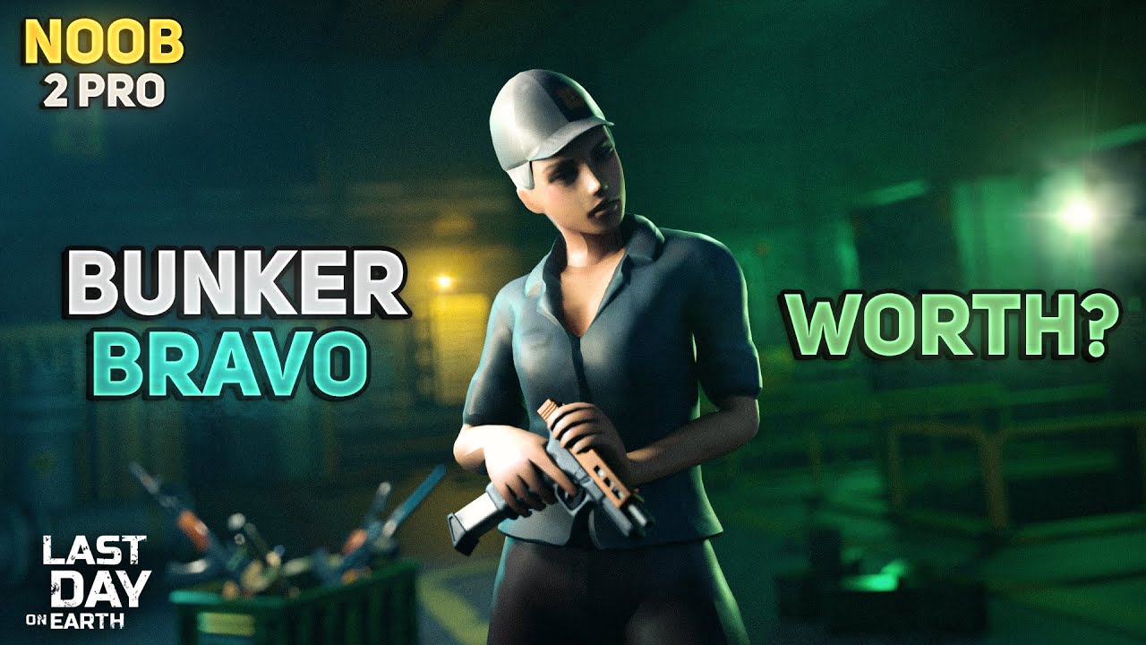 WHY BEGINNERS MUST DO THIS BUNKER BRAVO EVENT! - NOOB TO PRO #18 - Last Day on Earth: Survival ...