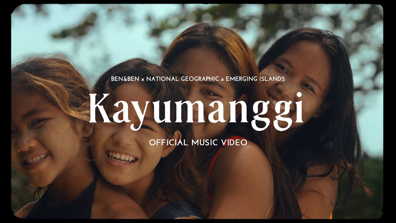 Ben&Ben x National Geographic - KAYUMANGGI | Official Music Video - YouTube