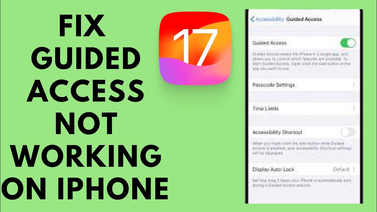 How To Fix Guided Access Not Working On Iphone After Ios 17 Update ...