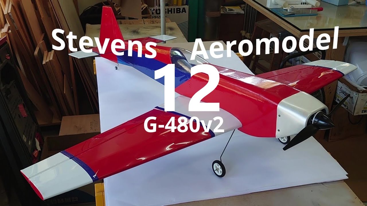 Stevens Aeromodel G-480 complete rc airplane kit build, Episode 12 ...