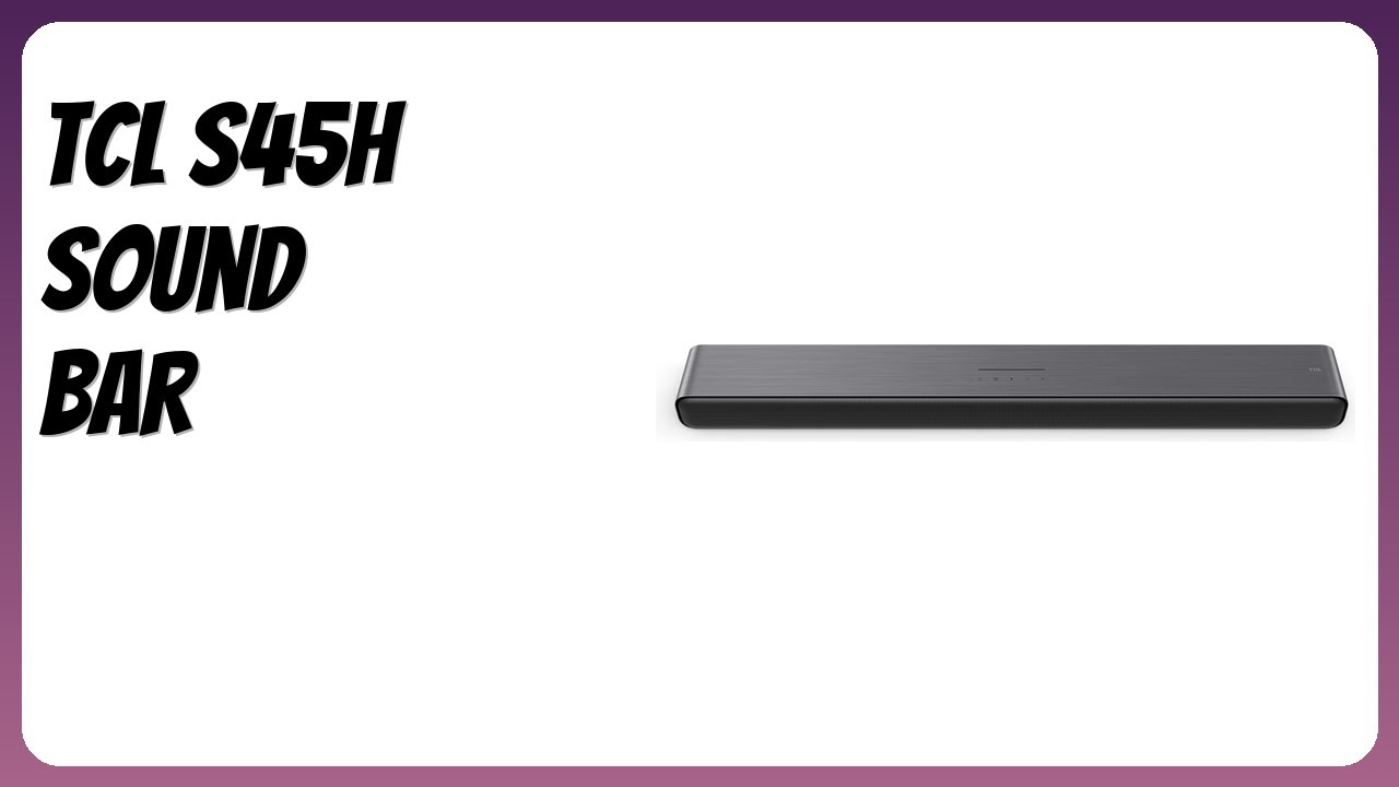 REVIEW (2026): TCL S45H Sound Bar. Features. - YouTube
