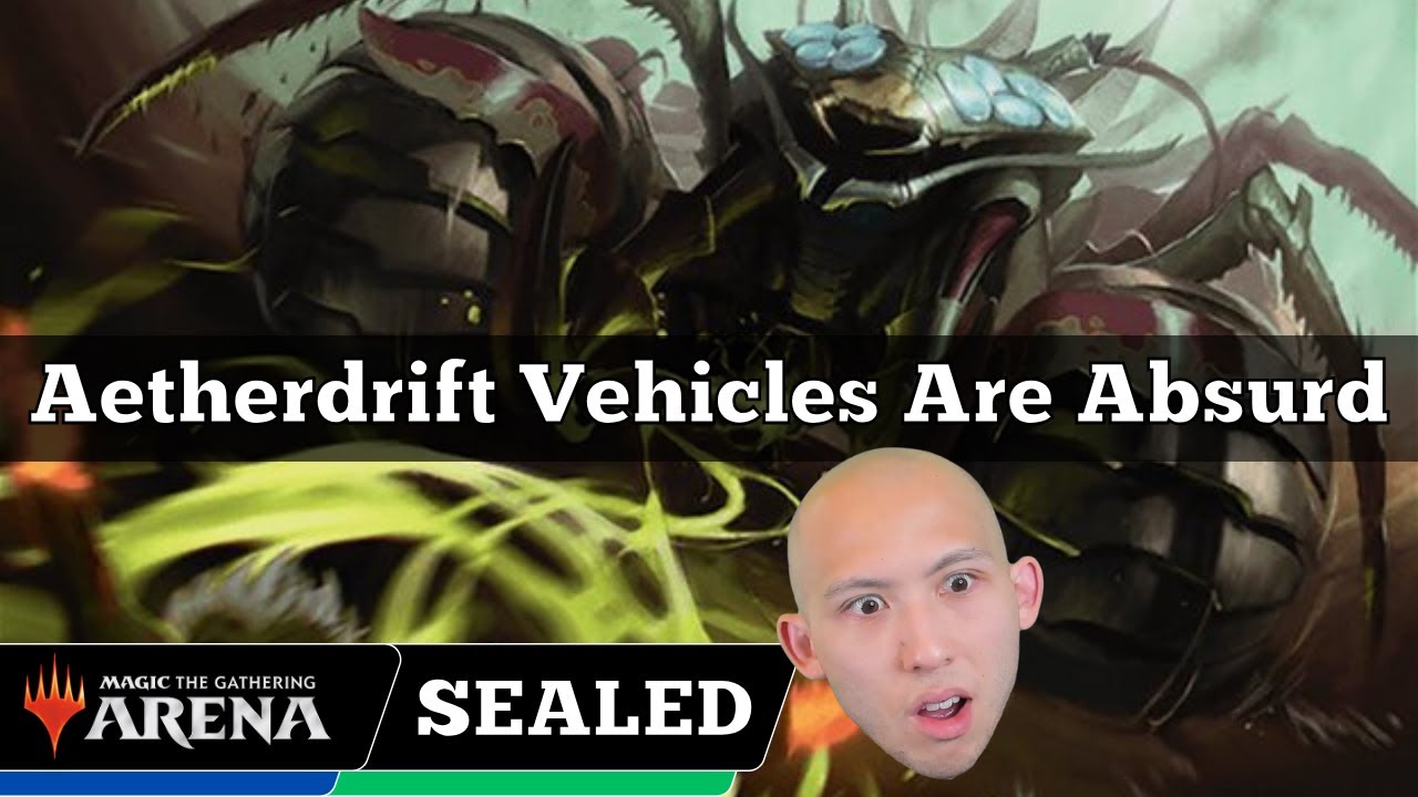 Aetherdrift Vehicles Are Absurd | Aetherdrift Sealed | MTG Arena - YouTube