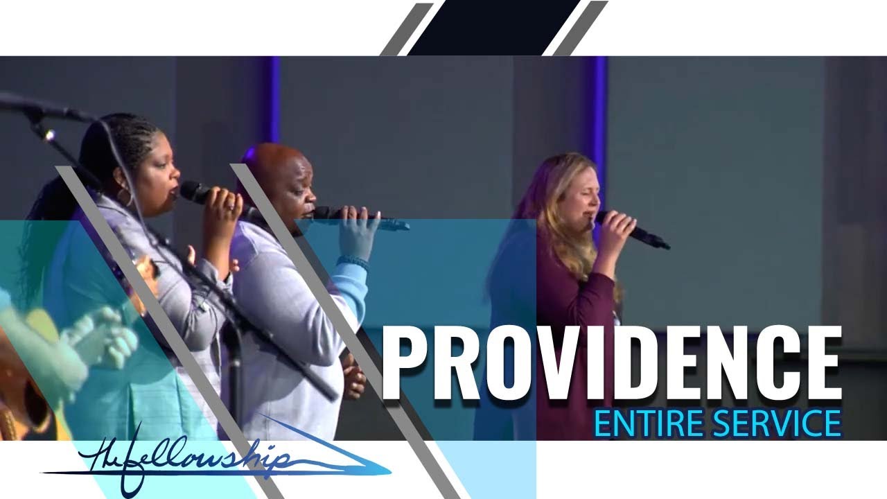 (Entire Service) Providence | Pastor Kenneth Mutchler | The Fellowship ...