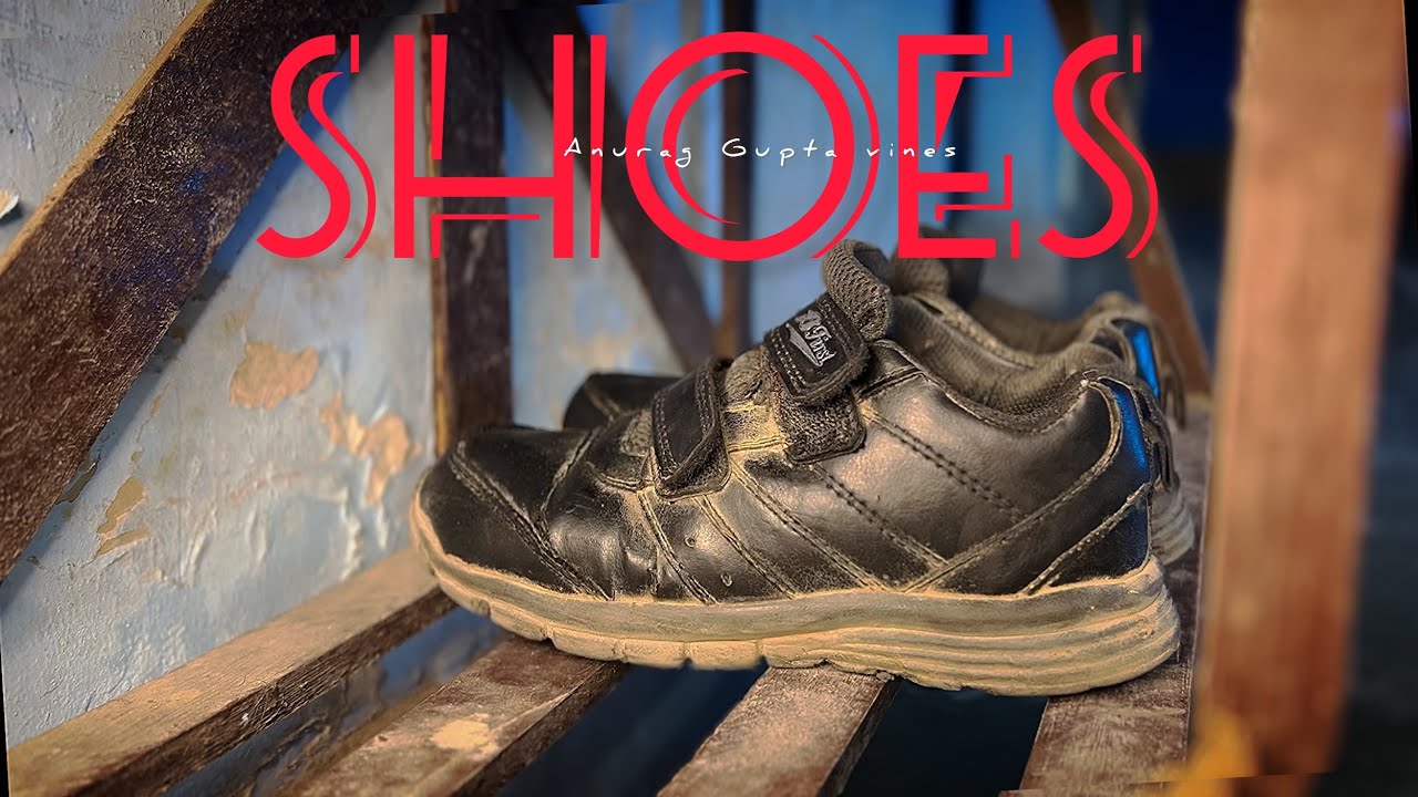 SHOES | SHORT FILM | Anurag Gupta - YouTube