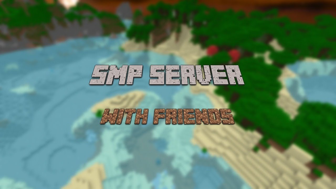 Playing SMP with some of my Friends - YouTube
