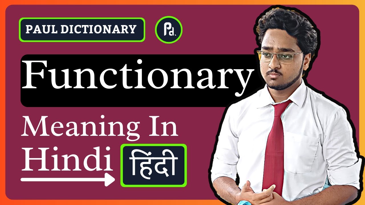 Functionary Meaning in Hindi/Urdu | Meaning of Functionary ...
