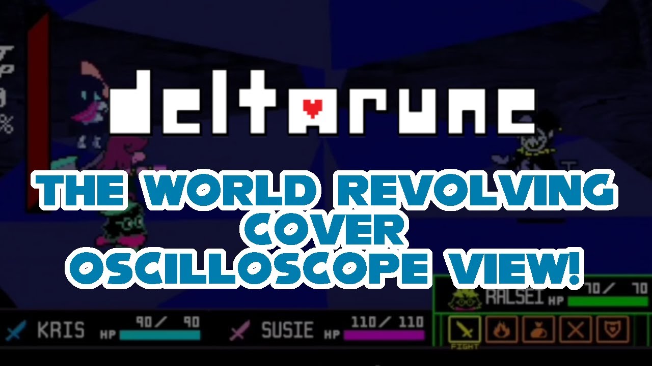 Deltarune Pc The World Revolving Cover In Oscilloscope View Youtube