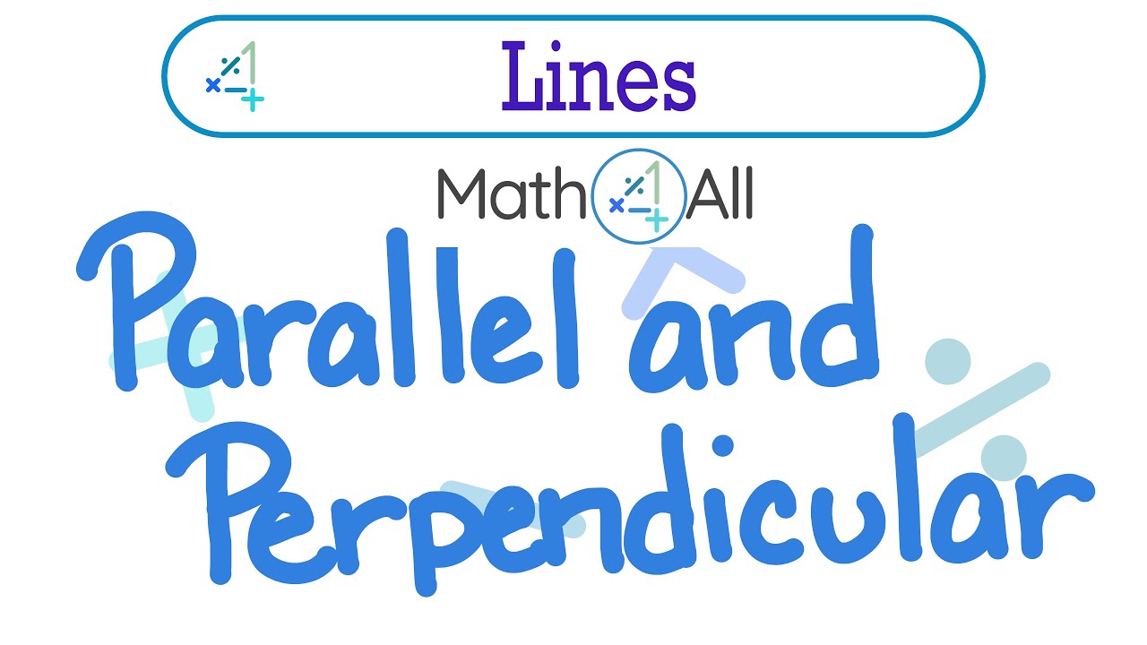 Lines 7: Parallel and Perpendicular Lines - YouTube