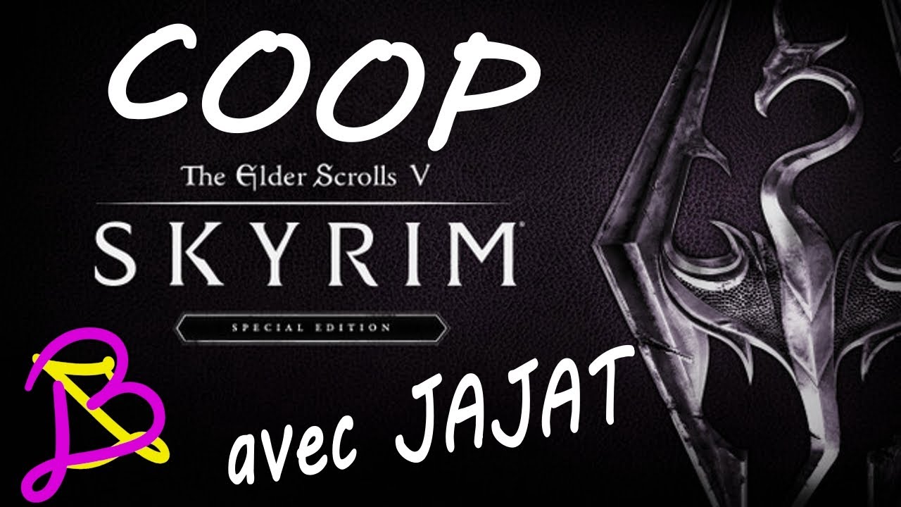 SKYRIM COOP AVEC JAJAT - 1 - YouTube