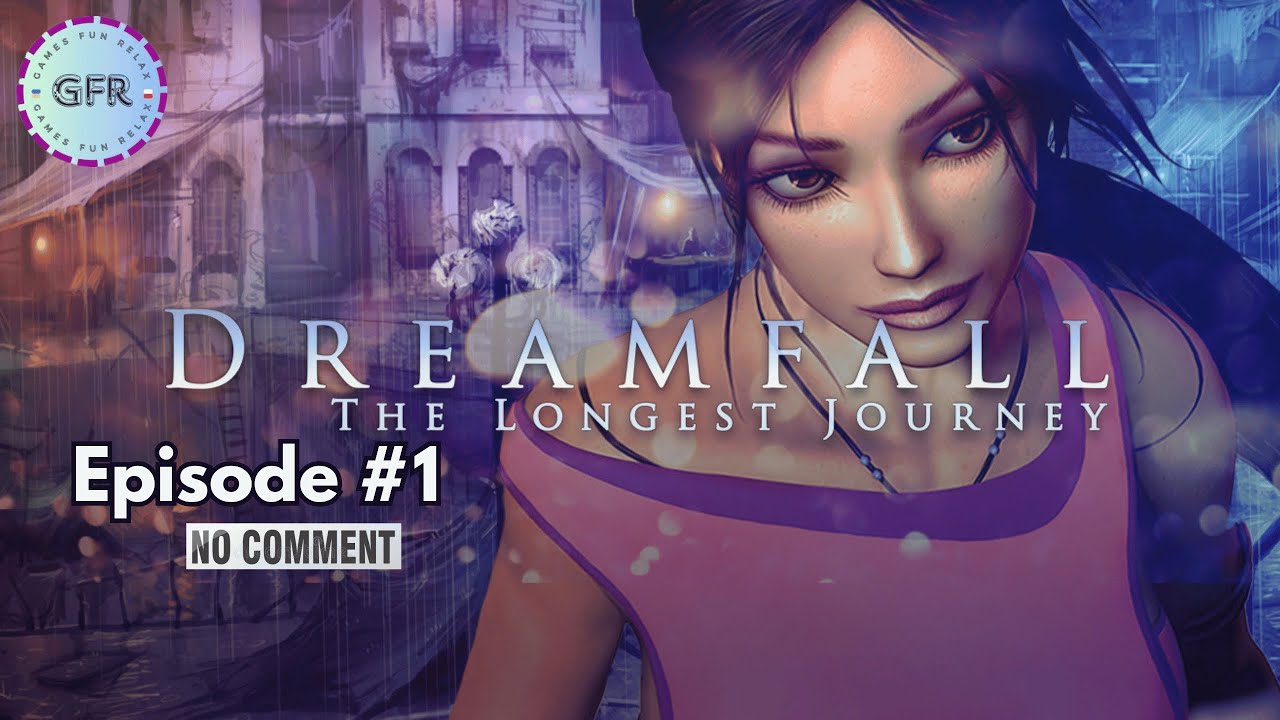 Dreamfall: The Longest Journey Full Game | Episode 1 | No Commentary ...