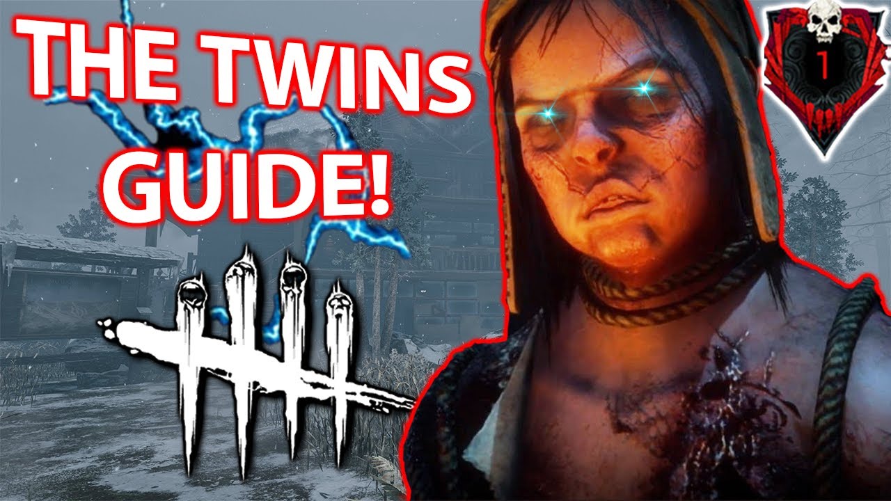 Dead By Daylight The Twins Guide - alittlemisslawyer
