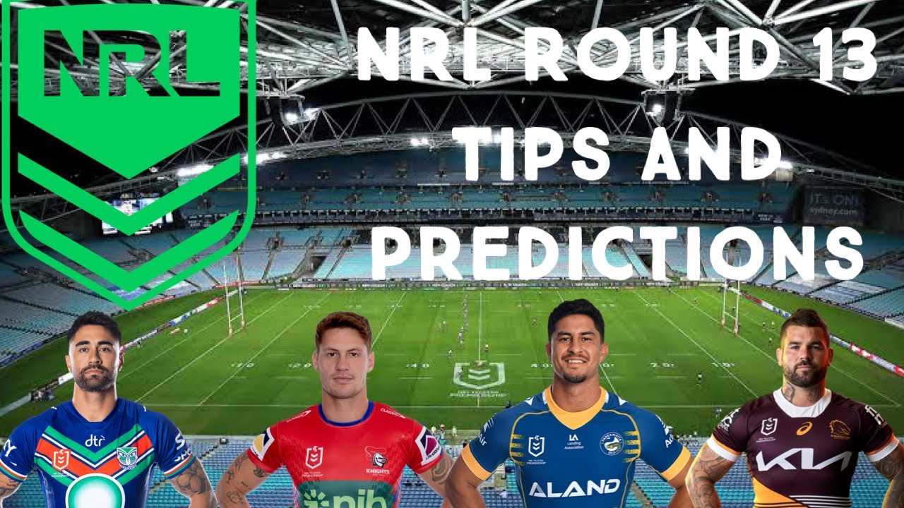 NRL Round 13 Tips and Predictions - YouTube