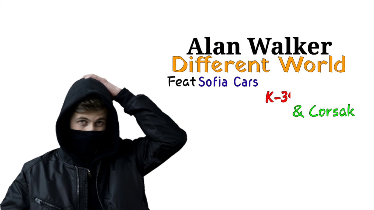 Alan Walker - Different world (Lyrics & Terjemahan) ft. Sofia Carson,K ...