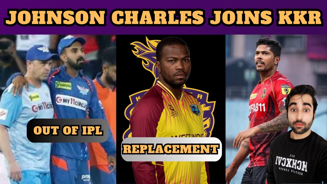 Johnson Charles Replace Litton Das in KKR | Umesh Yadav Injury Update ...