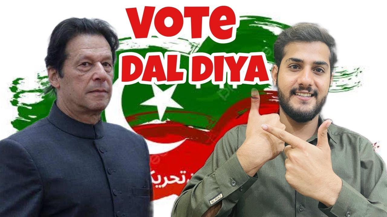 FINALLY PTI KO VOTE CAST KIYA || IMRAN KHAN KO VOTE DIYA || PTI ...