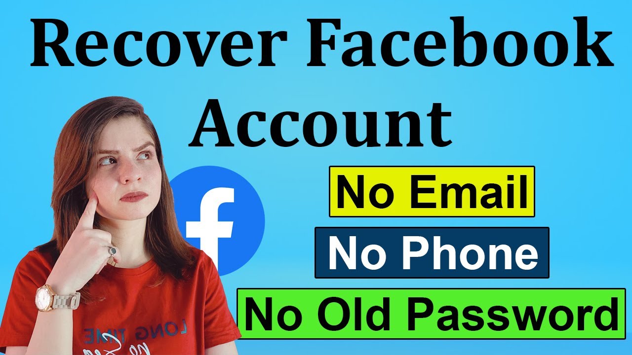 Method To Recover Facebook Account Without Email And Phone 2021