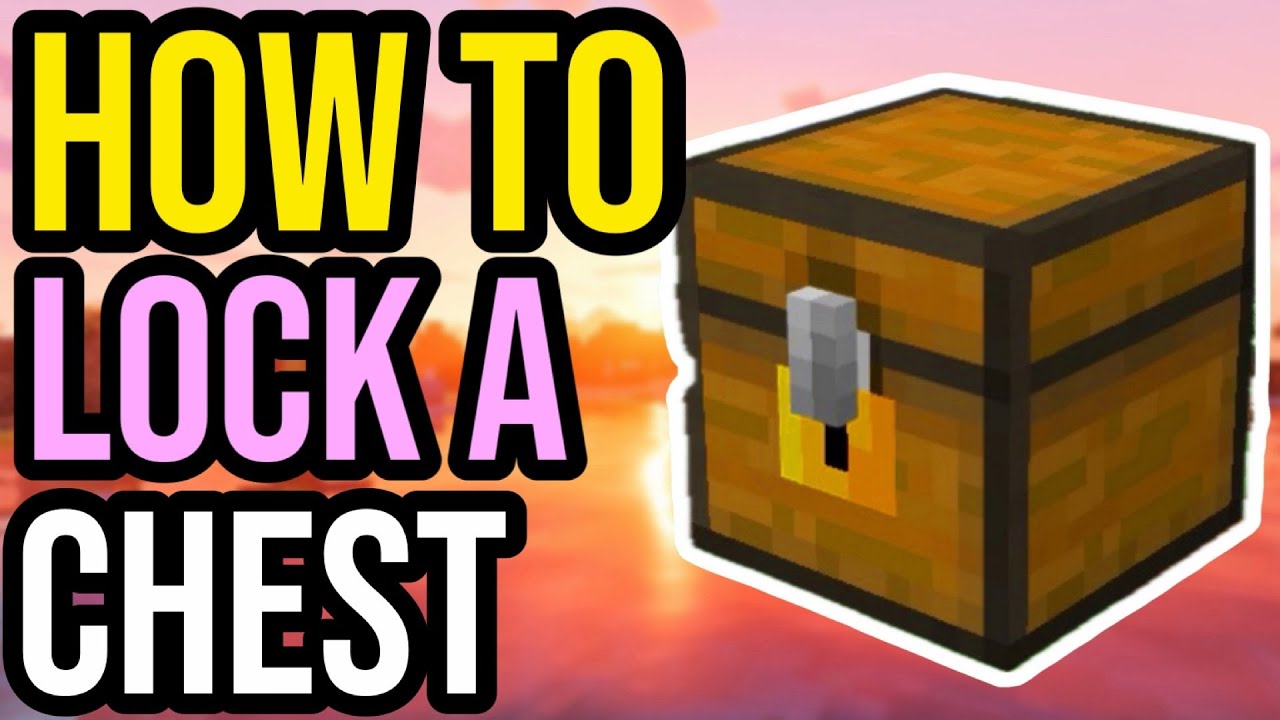 How To Lock a Chest In Minecraft Bedrock & Java! - YouTube