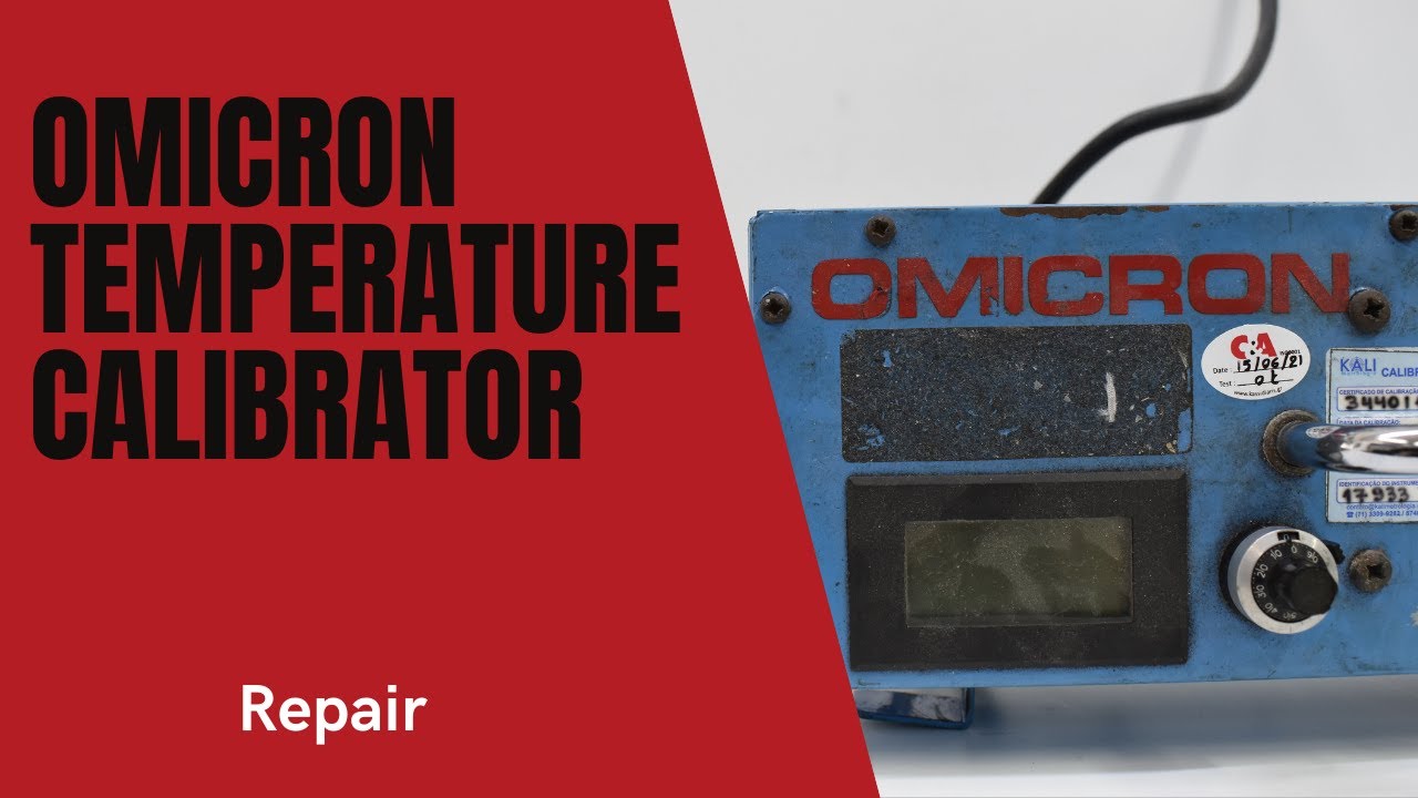 Omicron Temperature Calibrator (1) Repair - YouTube