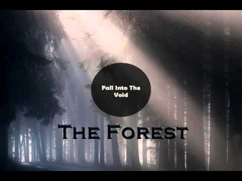Fall into the void: The forest - YouTube