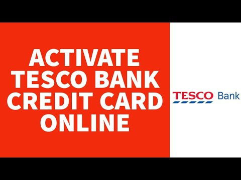 How To Activate Tesco Bank Credit Card Online (2022) | Tesco Bank ...