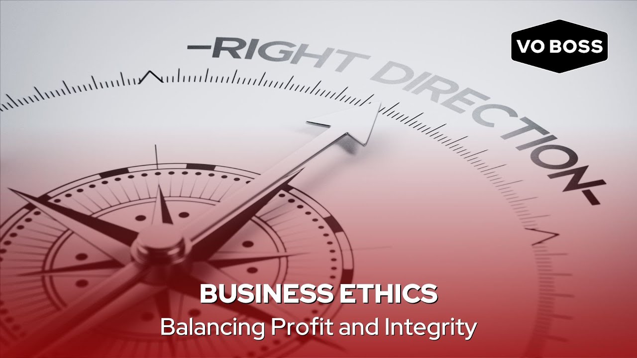 Business Ethics - Balancing Profit and Integrity - YouTube