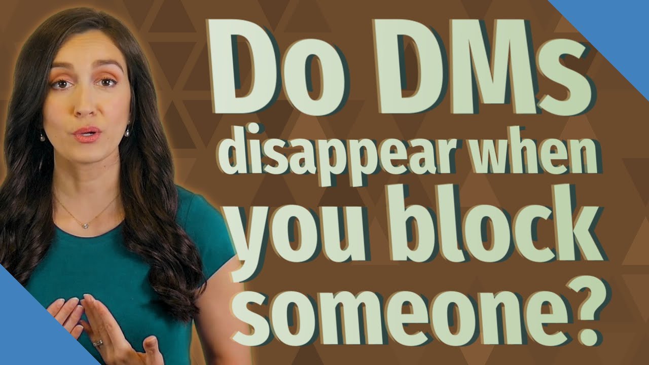 Do DMs Disappear When You Block Someone YouTube do-dms-disappear-when-you-block-someone-youtube