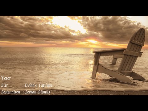 Evlâd-ı Fâtihân - Yeter